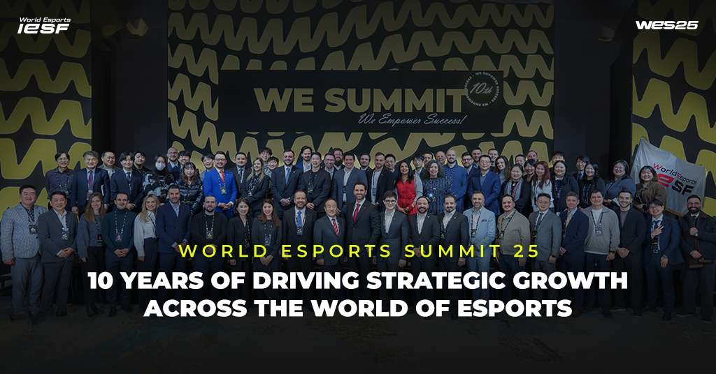 Decade of Impact — World Esports Summit Marks Its 10th Edition ...