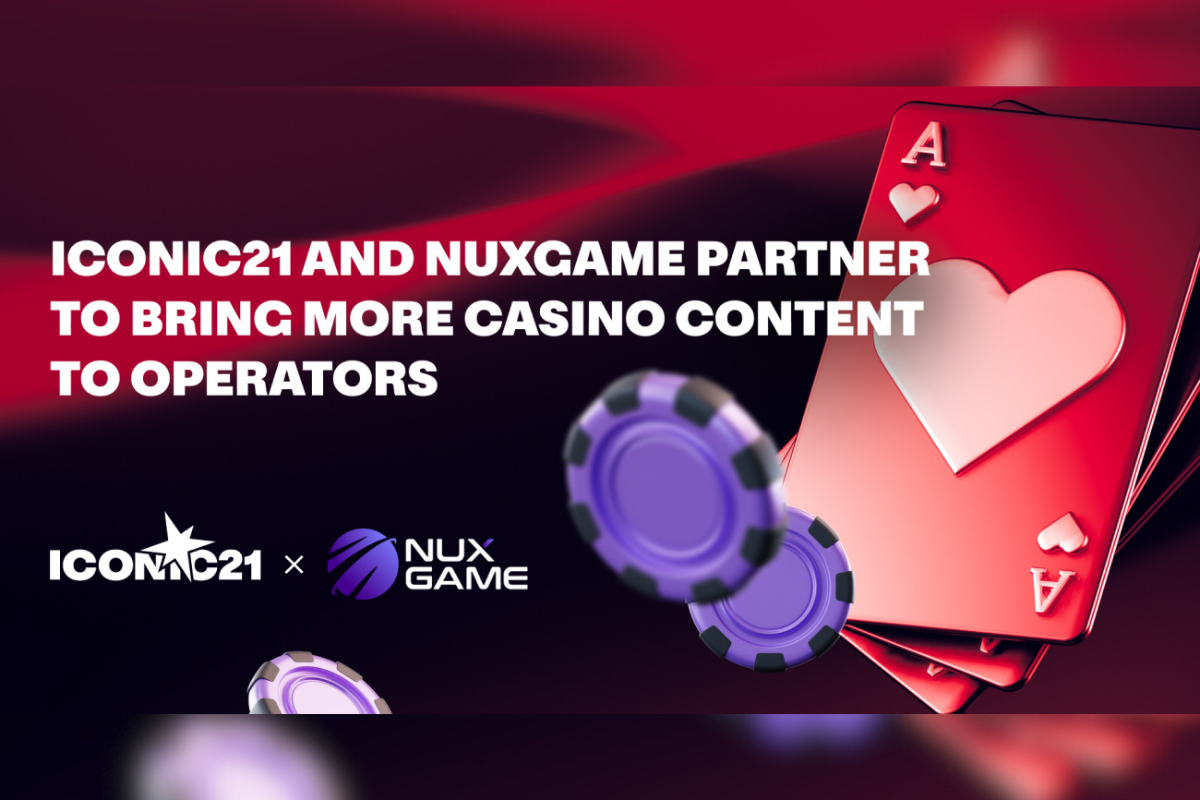 ICONIC21 Partners with NuxGame to Expand Live Casino and Custom Gaming ...
