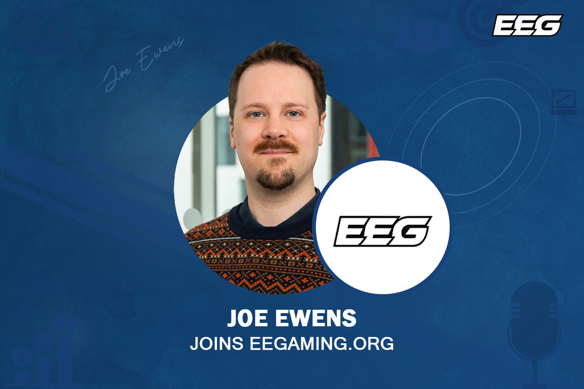 Welcome to the Team: Joe Ewens Joins EEGaming.org - Eastern European ...